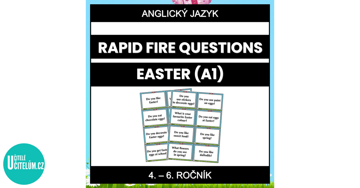 Rapid Fire Questions - Easter (A1) - Anglický jazyk | UčiteléUčitelům.cz